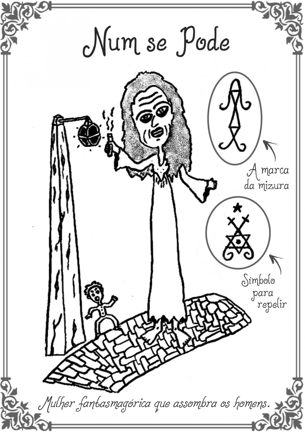 As manifestações da lenda da Num-se-pode - Geleia Total