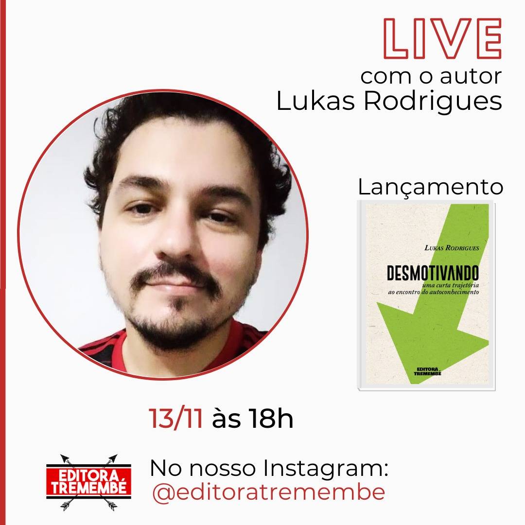 Lançamento do livro “Desmotivando: uma curta trajetória do ...