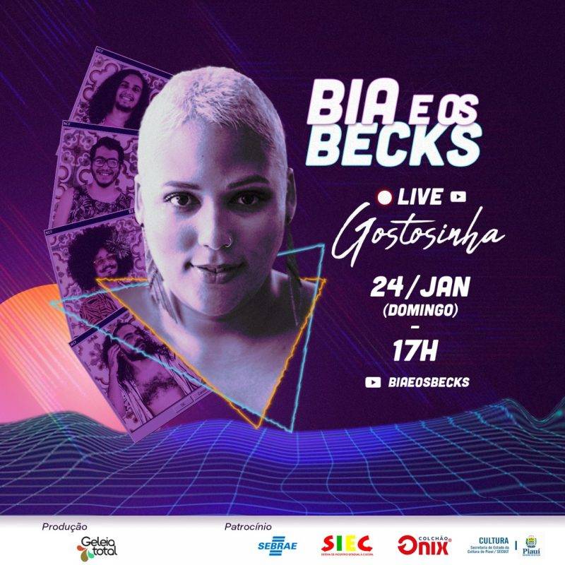 Banda Bia e Os Becks faz live “Gostosinha” de encerramento de ciclo ...